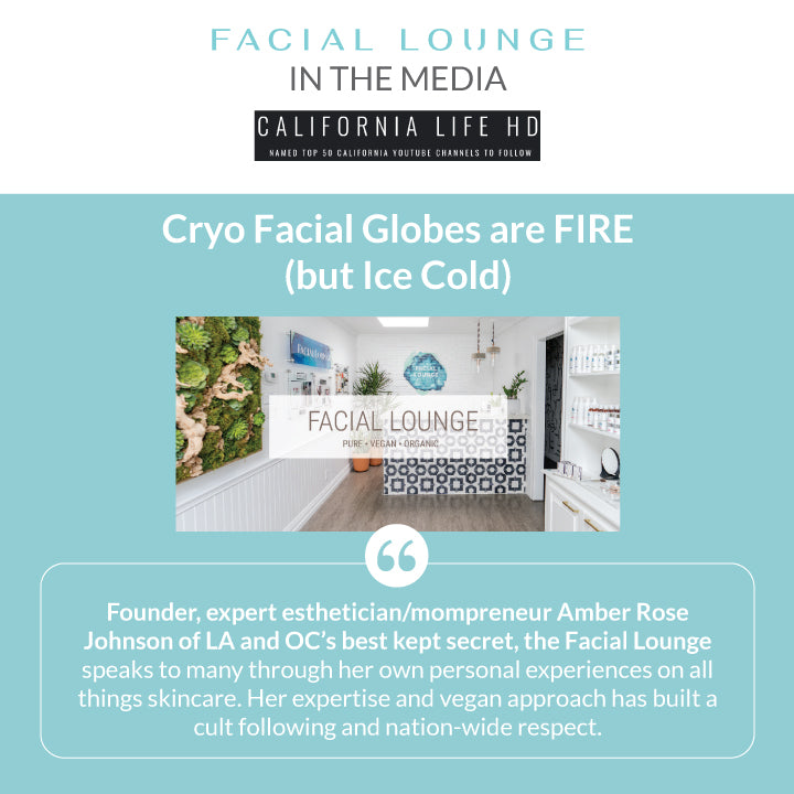 Cryo Facial Globes are FIRE (but Ice Cold) – Facial Lounge
